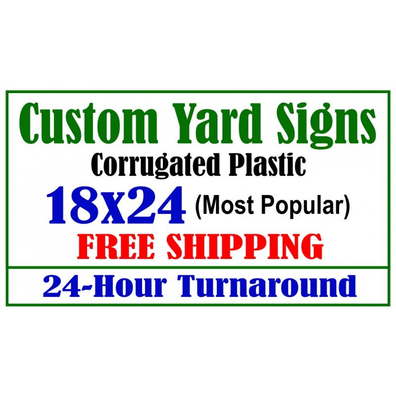 Yard Signs 18x24